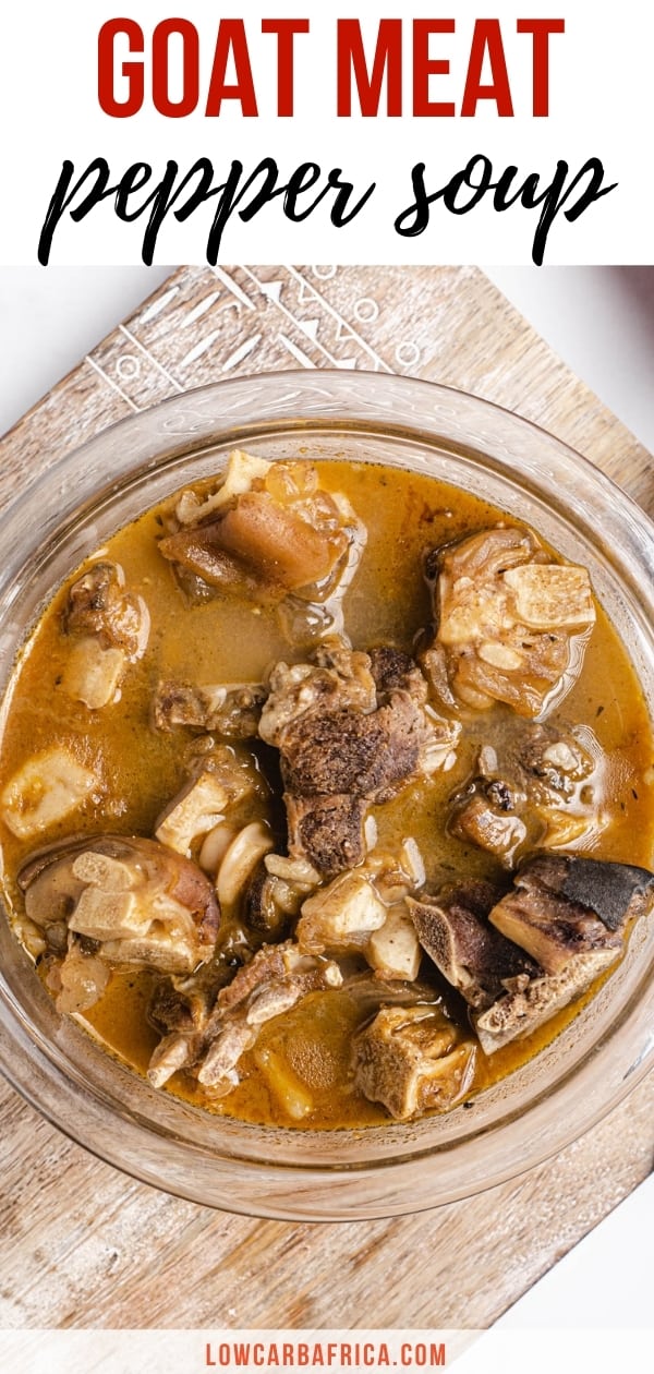 Goat Meat Pepper Soup - Low Carb Africa