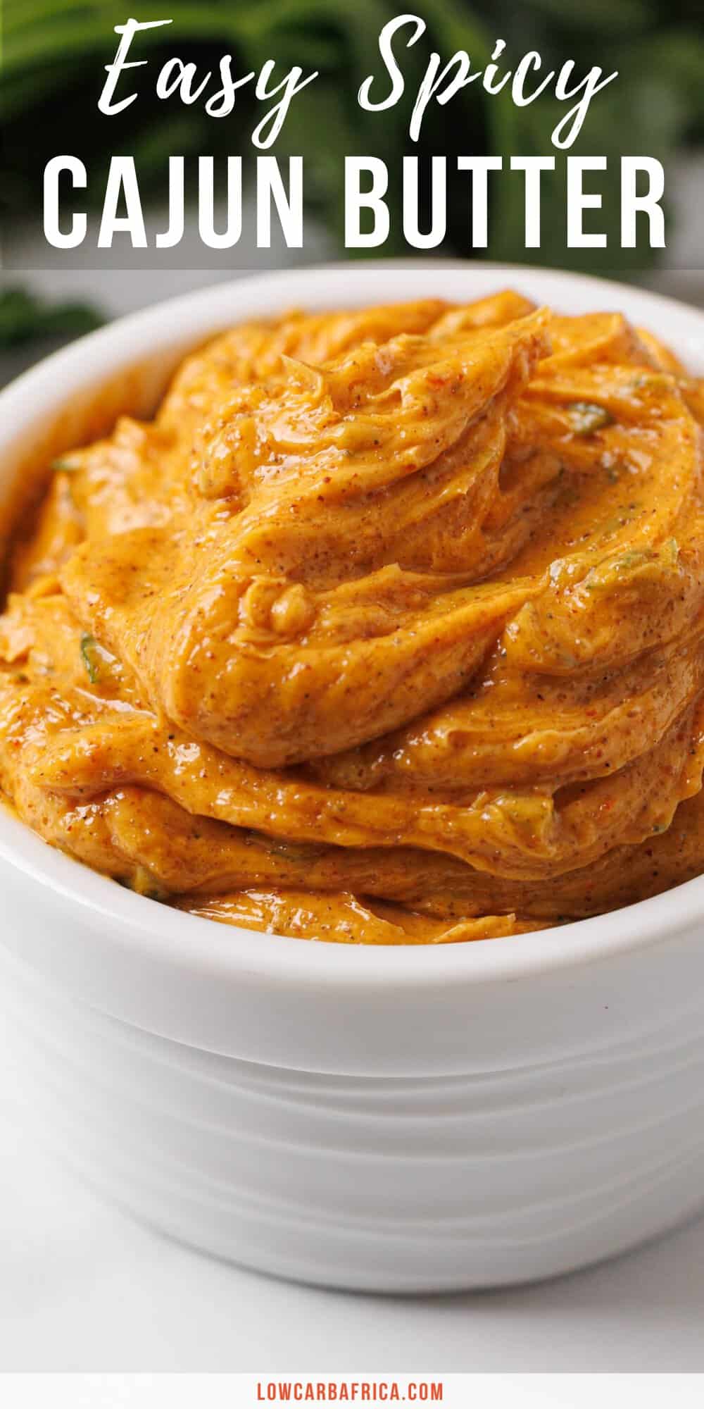 Cajun Butter (Easy Spicy Butter) - Low Carb Africa